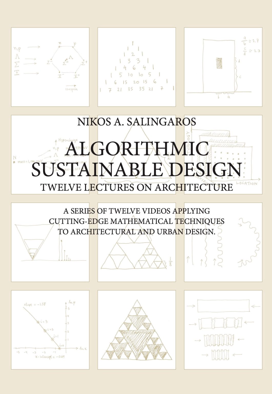 Algorithmic Sustainable Design : Twelve Lectures on Architecture ...