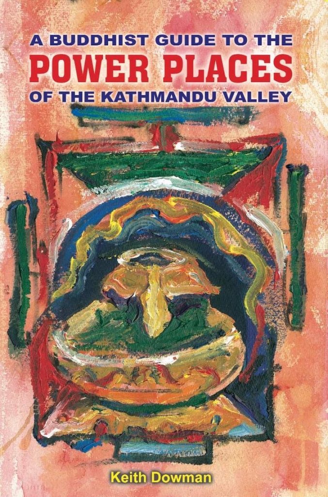 A Buddhist Guide to the Power Places of the Kathmandu Valley – Vajra Books