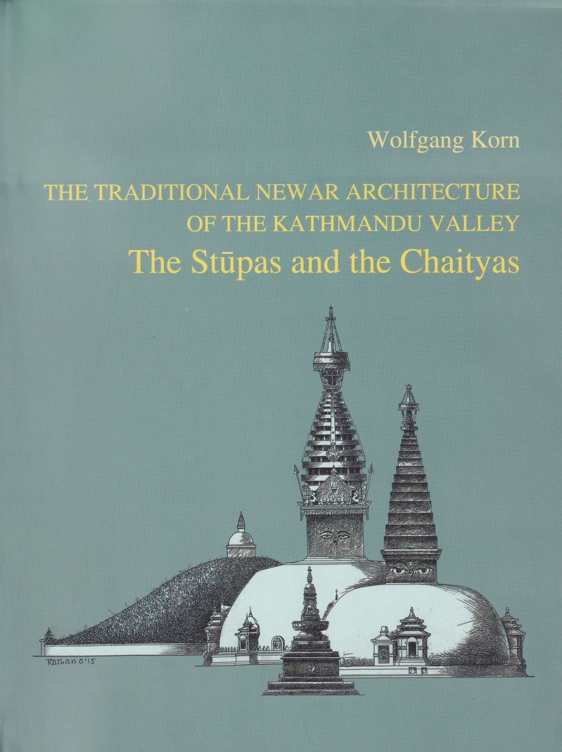 The Traditional Newar Architecture Of The Kathmandu Valley : The Stupas ...