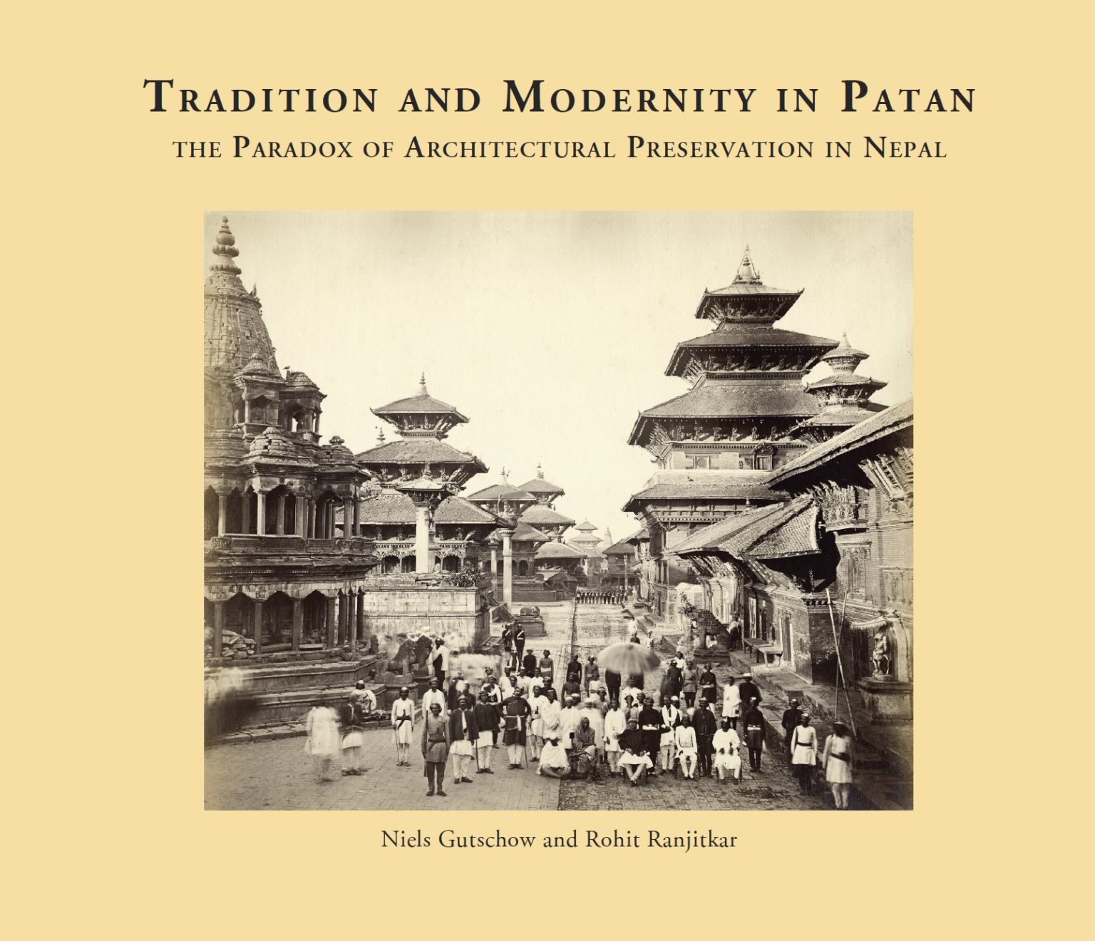 Tradition and Modernity in Patan : The Paradox of Architectural ...